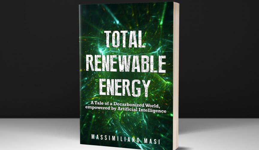 Total Renewable Energy is a tale of a decarbonized world, empowered by ...